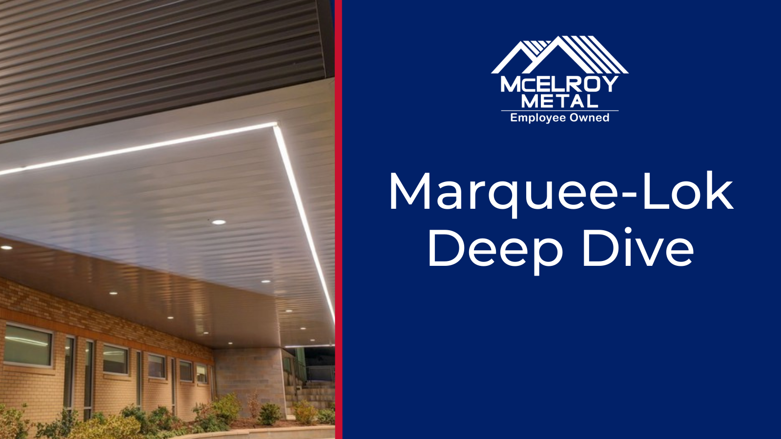Marquee-Lok Panel: A Versatile Option for Soffit, Fascia, and Walls