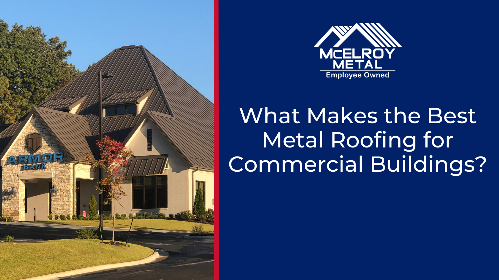 What Makes the Best Metal Roofing for Commercial Buildings?