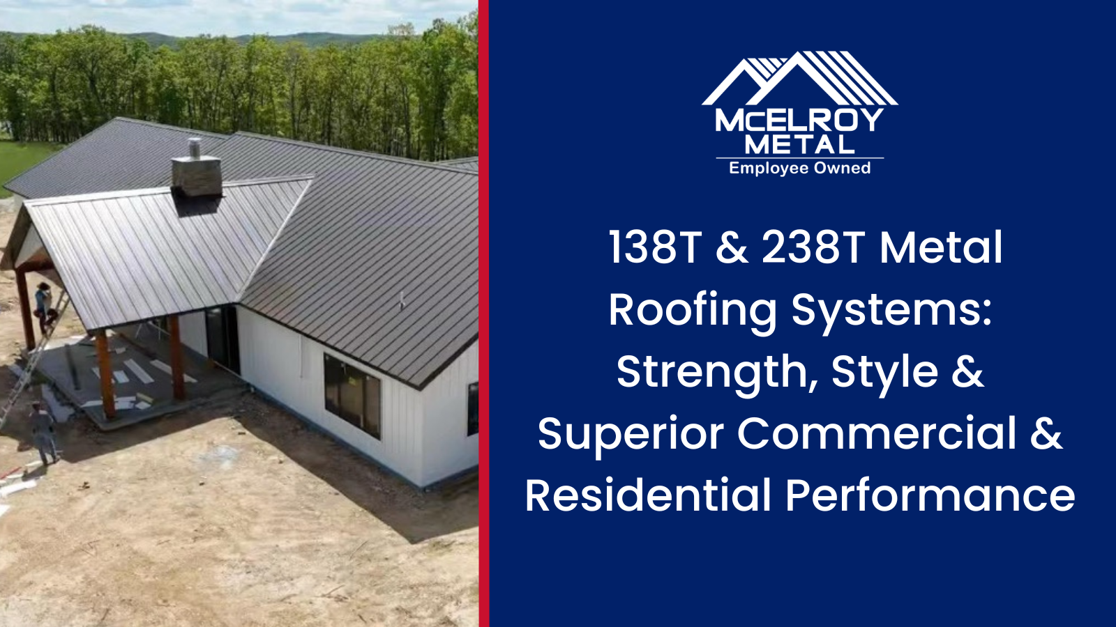 138T & 238T Metal Roofing Systems: Strength, Style & Superior ...