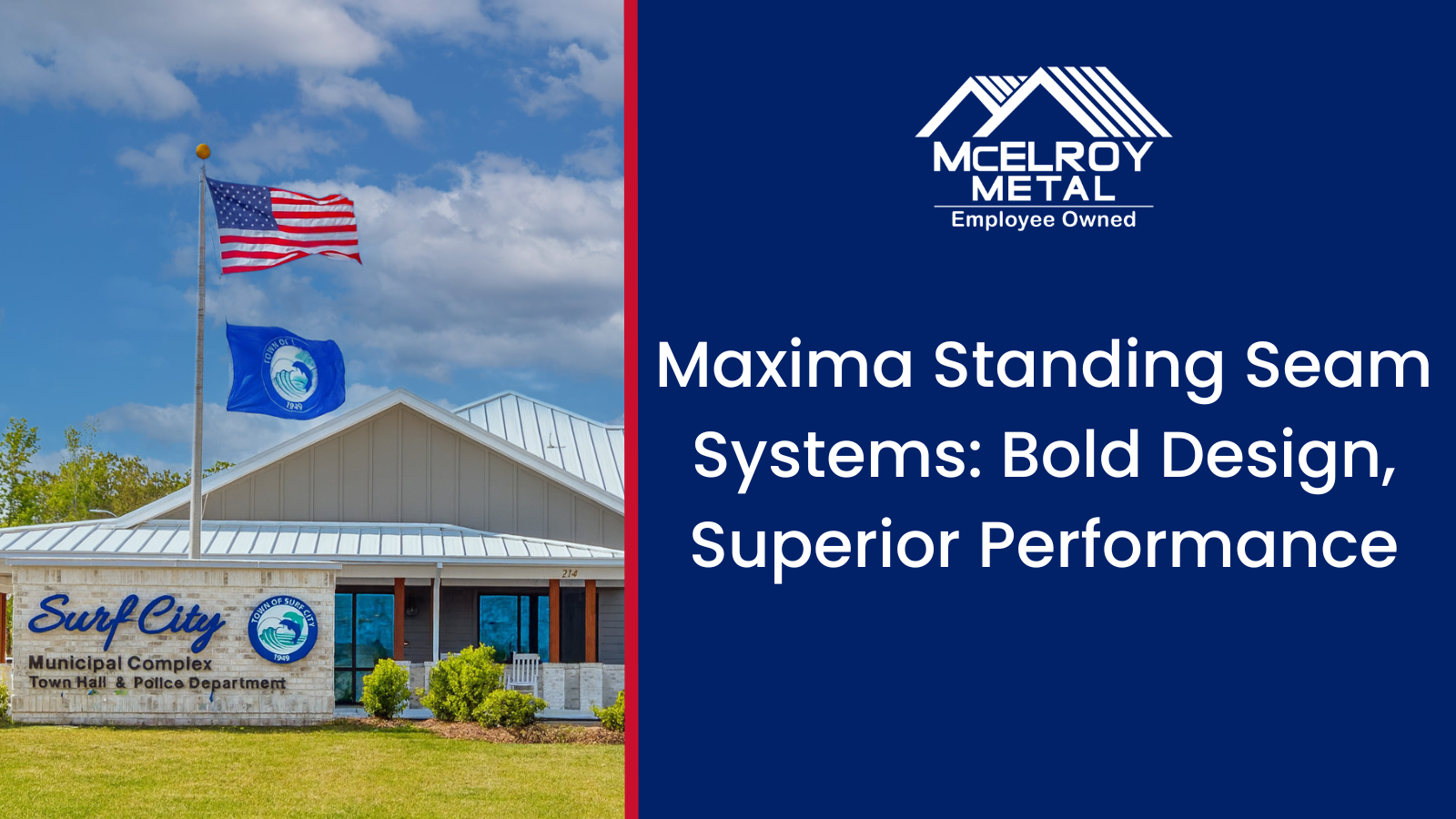 Maxima Standing Seam Systems: Bold Design, Superior Performance
